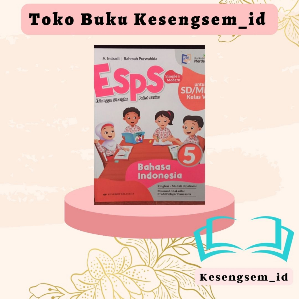Jual Buku ESPS Bahasa Indonesia Kelas 1, 2, 3, 4, 5, 6 SD/MI Kurikulum Merdeka - Erlangga ...