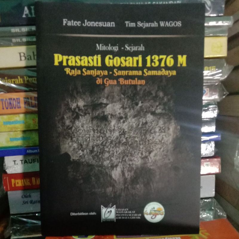 Jual Mitologi Sejarah Prasasti Gosari 1376 M Raja Sanjaya Sangrama ...