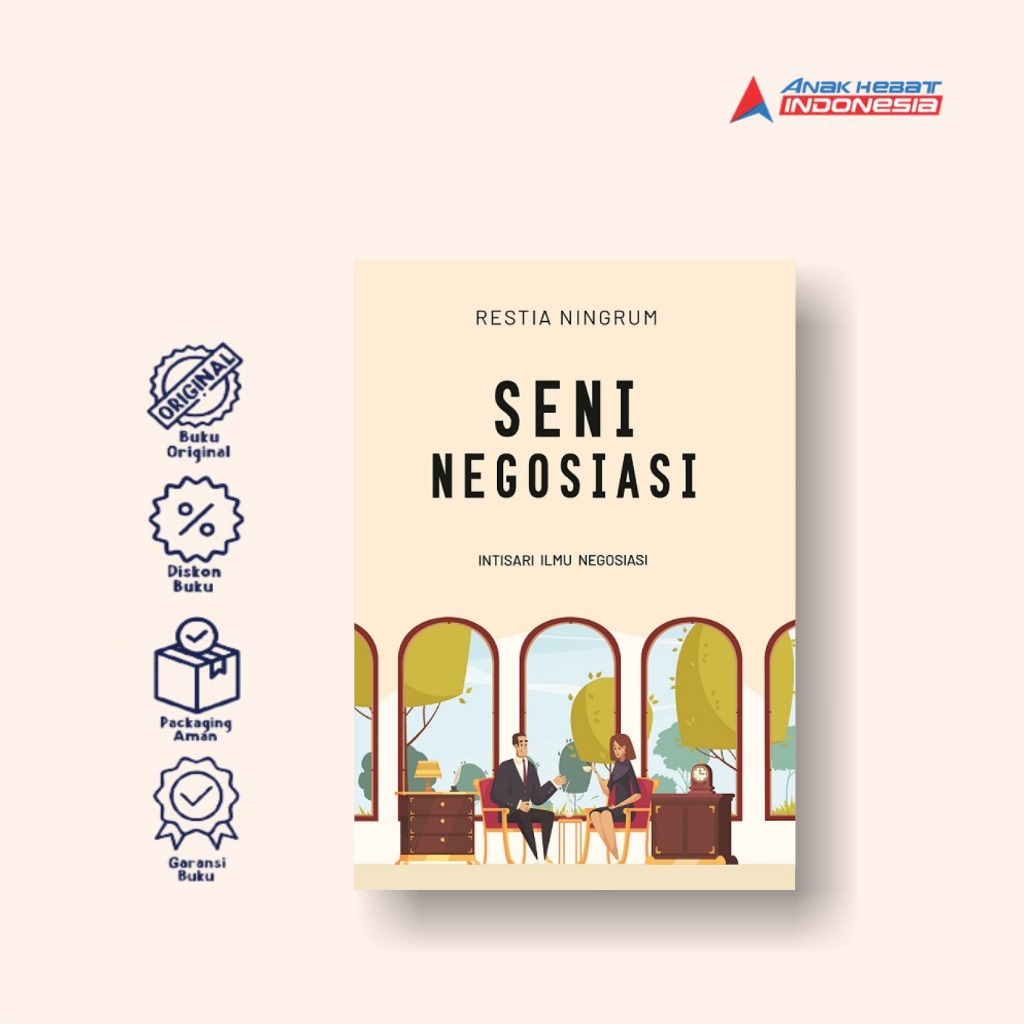 Jual Buku Seni Negosiasi: Intisari Ilmu Negosiasi - Anak Hebat ...