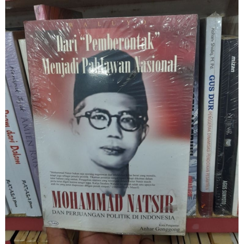 Jual Dari Pemberontak Menjadi Pahlawan Nasional Mohammad Natsir Buku ...