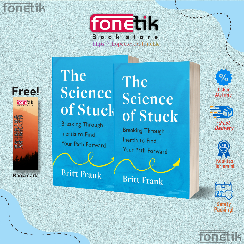 Jual The Science of Stuck: Breaking Through Inertia to Find Your Path ...