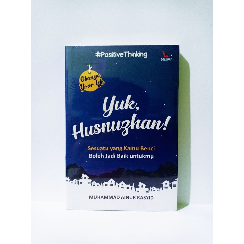 Jual Buku Yuk, Husnuzhan! : Sesuatu Yang Kamu Benci Boleh Jadi Baik ...