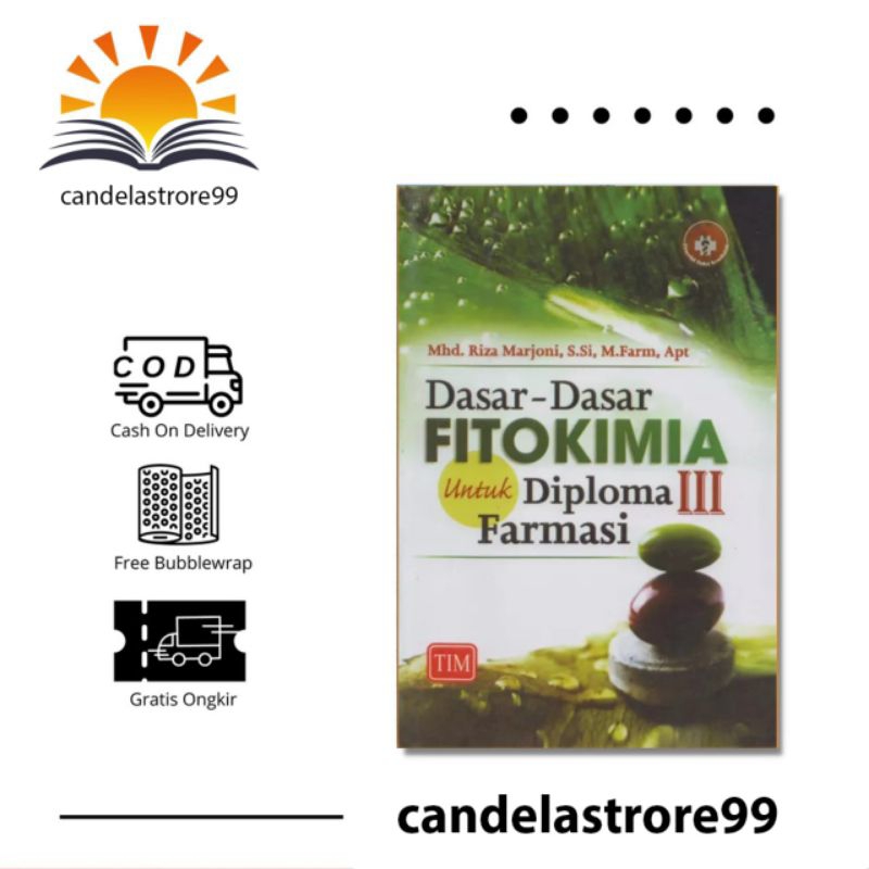 Jual DASAR - DASAR FITOKIMIA UNTUK DIPLOMA III FARMASI - MHD. RIZA MARJONI, S. SI | Shopee Indonesia