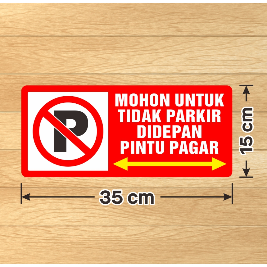 Jual Sticker Sign Mohon untuk Tidak Parkir Didepan Pintu Pagar Stiker ...