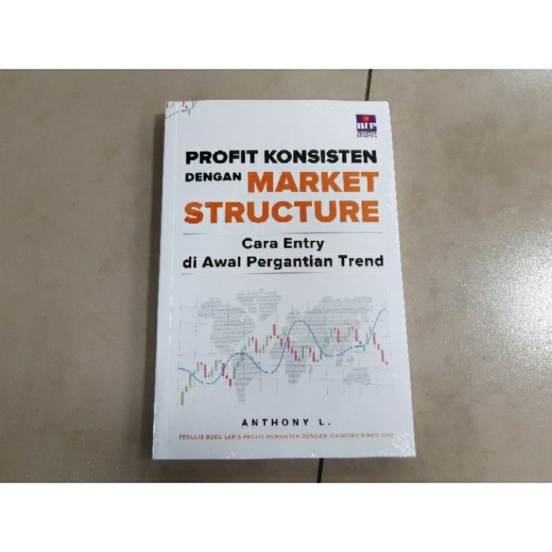 Jual Buku Profit Konsisten dengan Market Structure - Anthony L (SEGEL.ORI) | Shopee Indonesia