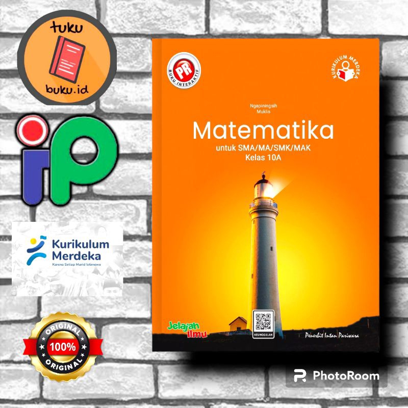 Jual BUKU PR INTERAKTIF MATEMATIKA SMA KELAS 10 SEMESTER 1 LKS INTAN PARIWARA KURIKULUM MERDEKA ...