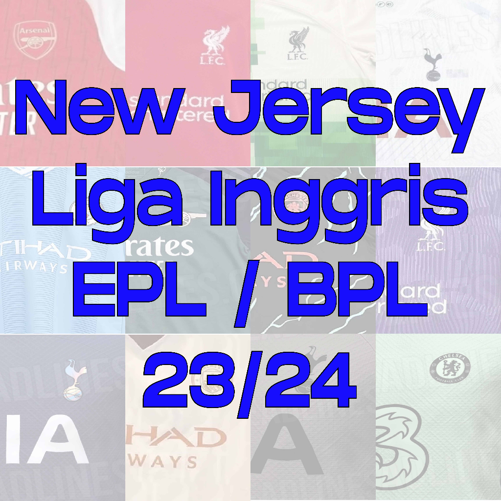 Jual Jersey Liga Inggris EPL BPL English Premier League Jersey Grade ...
