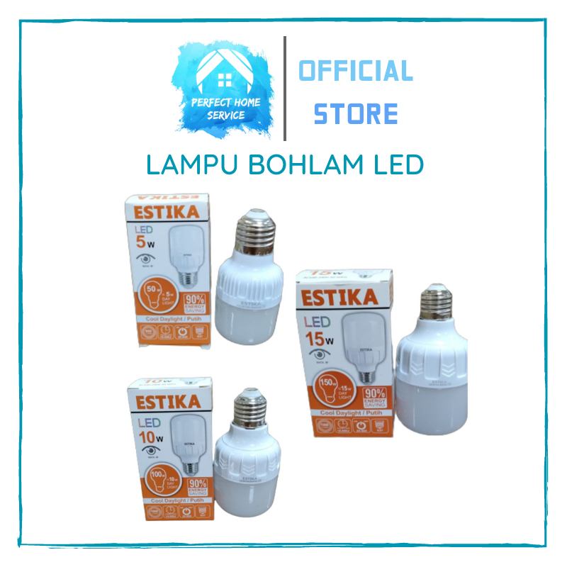 Jual LAMPU BOHLAM LED ESTIKA 5W 10W 15W [PERFECTHOME] | Shopee Indonesia