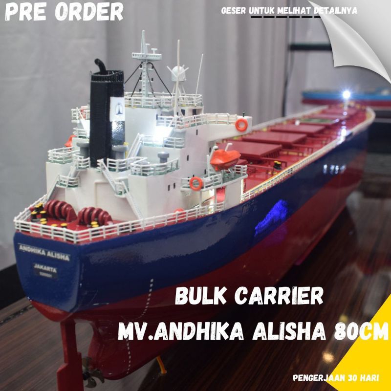 Jual (PO/PRE ORDER)MINIATUR KAPAL BULK CARRIER MV.ANDHIKA ALISHA 80CM ...