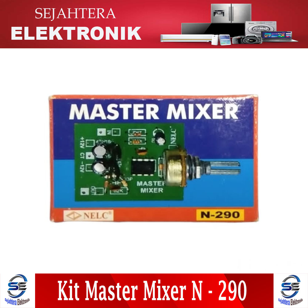 Jual KIT MASTER MIXER N-290 CT 12 VOLT / UNTUK PENDORONG POWER AMPLI ...