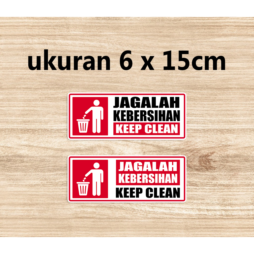 Jual stiker jagalah kebersihan / sticker keep this area clean 6x31cm ...