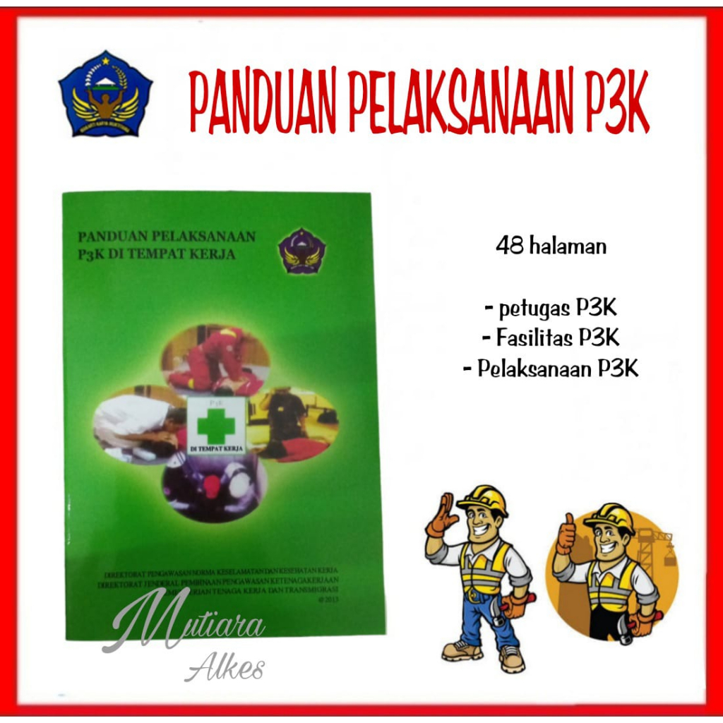 Jual (MUTIARA ALKES) PANDUAN P3K / Buku Panduaan pelaksanaan P3K / Buku P3K / Buku Panduan P3K ...