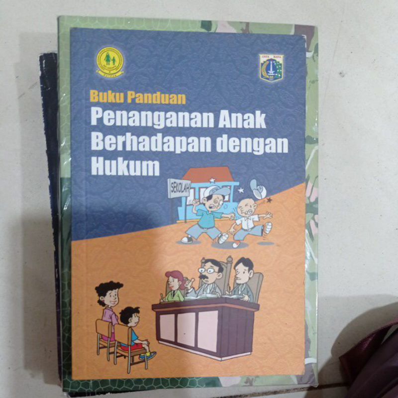Jual "ORI BEKAS" BUKU PANDUAN PENANGANAN ANAK BERHADAPAN DENGAN HUKUM ...