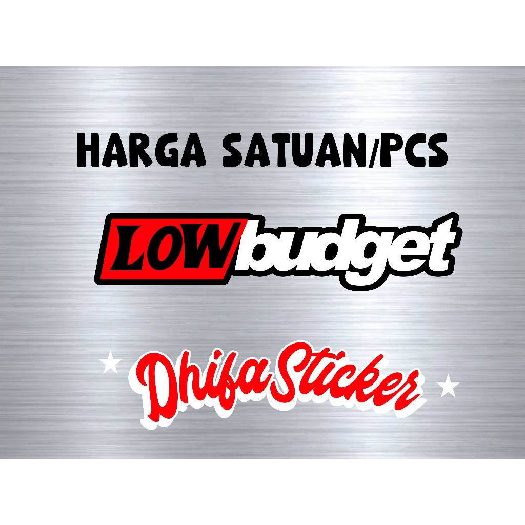 Jual stiker LOW BUDGET stiker viral stiker motor stiker cutting stiker ...