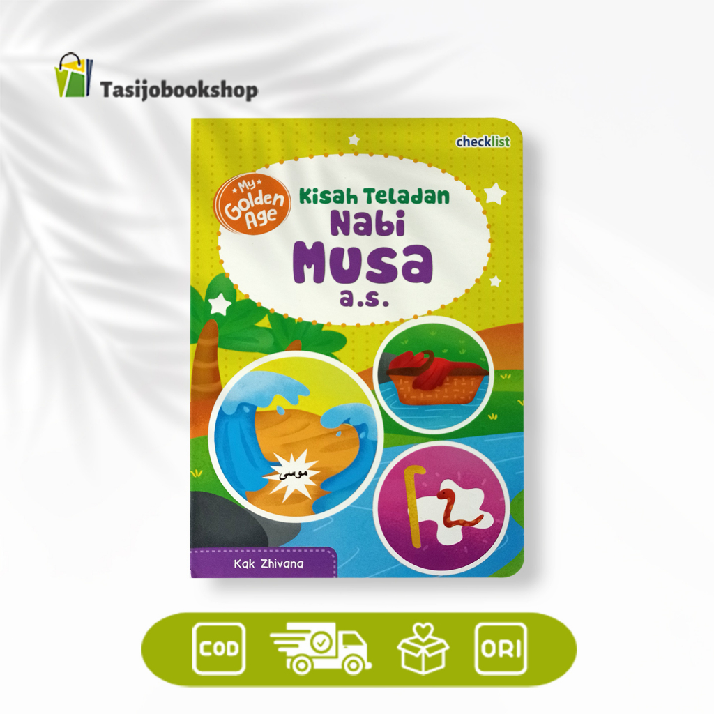 Jual Buku Cerita Anak : Kisah Teladan Nabi Musa A.S: My Golden Age ...