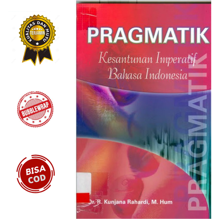 Jual Buku Pragmatik Kesantunan Imperatif Bahasa Indonesia - Kunjana Rahardi | Shopee Indonesia