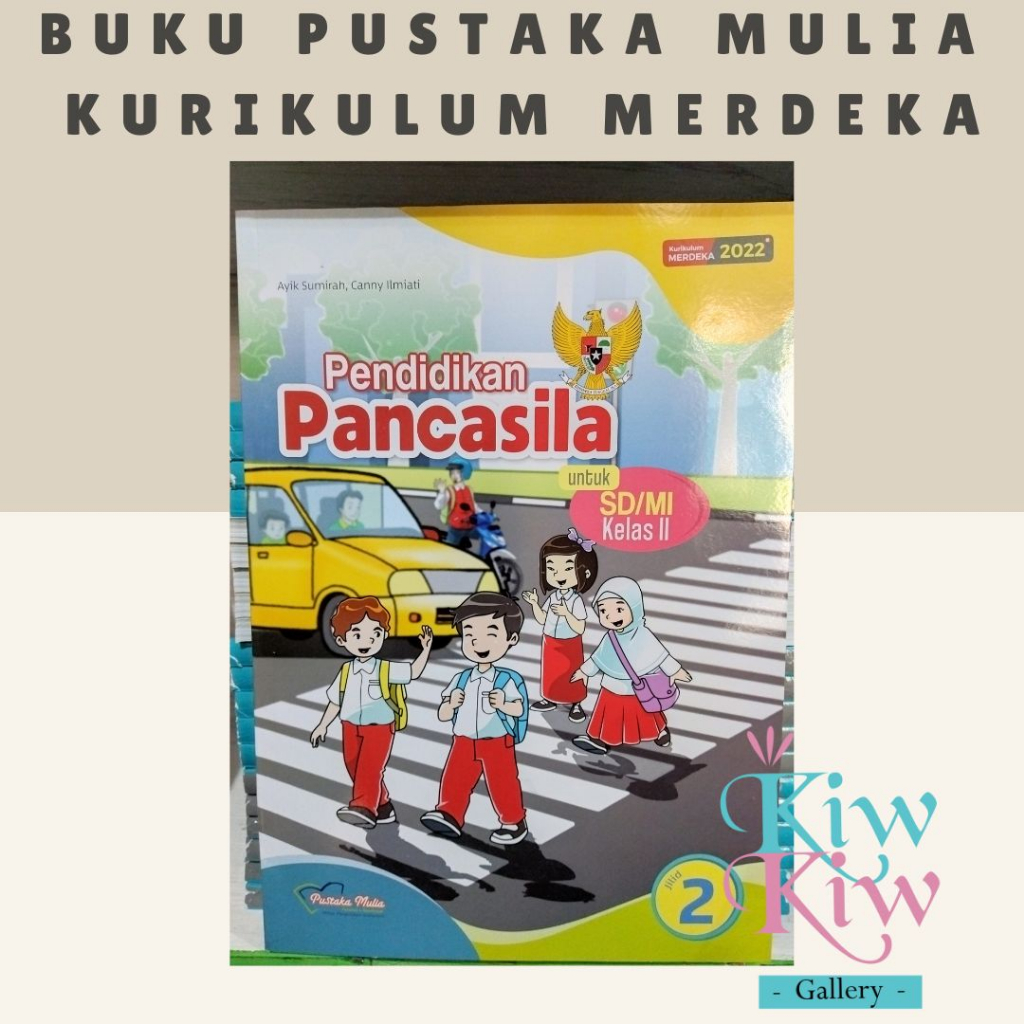 Jual Buku Pendidikan Pancasila Kelas 1, 2, 3, 4, 5, 6 SD/MI Kurikulum Merdeka - Pustaka Mulia ...