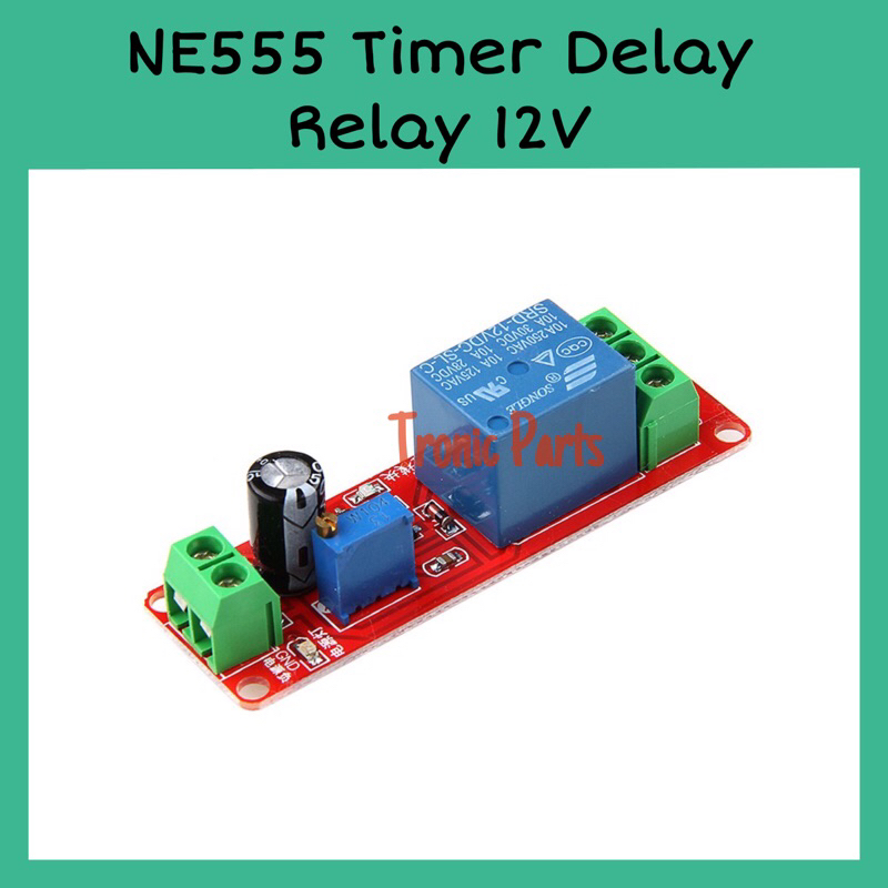 Jual NE555 Delay Timer Relay Time Delay Switch 12V Adjustable | Shopee ...