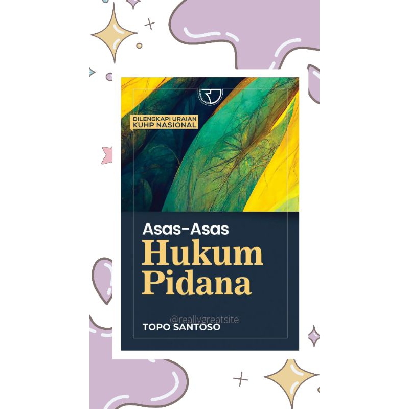 Jual Asas-asas Hukum Pidana – Penulis Prof Topo Santoso | Shopee Indonesia