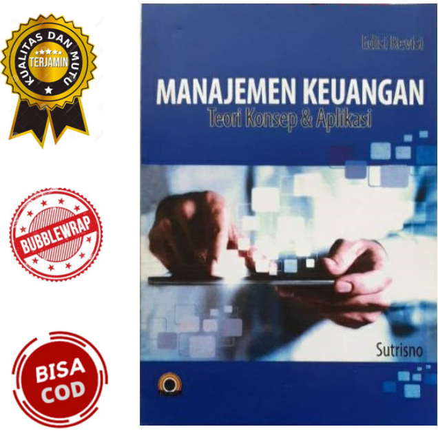 Jual Buku Manajemen Keuangan Teori Konsep Dan Aplikasi Edisi Revisi - Sutrisno | Shopee Indonesia