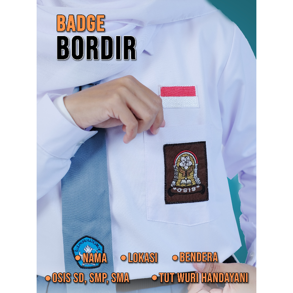 Jual BADGE BORDIR OSIS SD/SMP/SMA/ Nama, Lokasi, Bendera, Tut Wuri ...