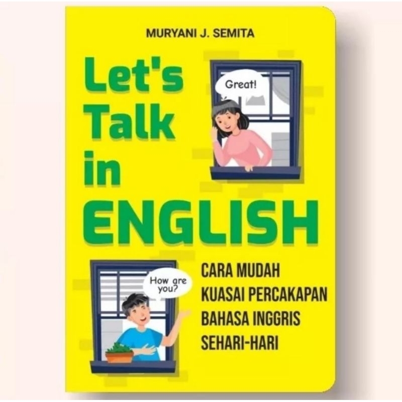 Jual BUKU LET'S TALK IN ENGLISH CARA MUDAH KUASAI PERCAKAPAN BAHASA INGGRIS SEHARI HARI | Shopee ...
