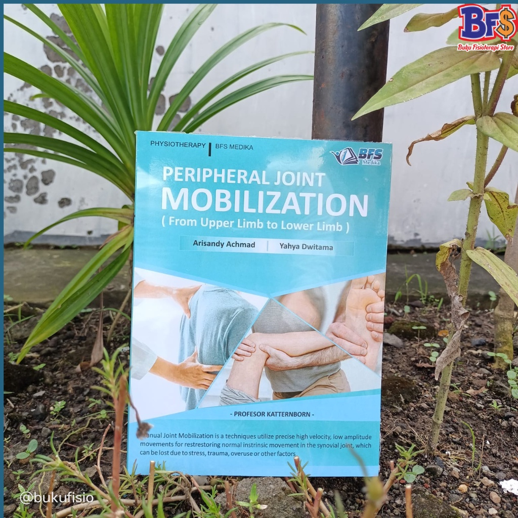 Jual Peripheral Joint Mobilisation (From Upper Limb to Lower Limb-Edisi ...