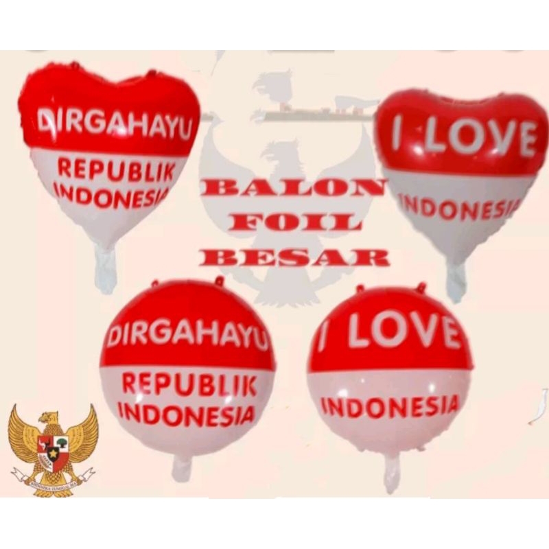 Jual BALON MERAH PUTIH FOIL BALON I LOVE INDONESIA BALON DIRGAHAYU ...