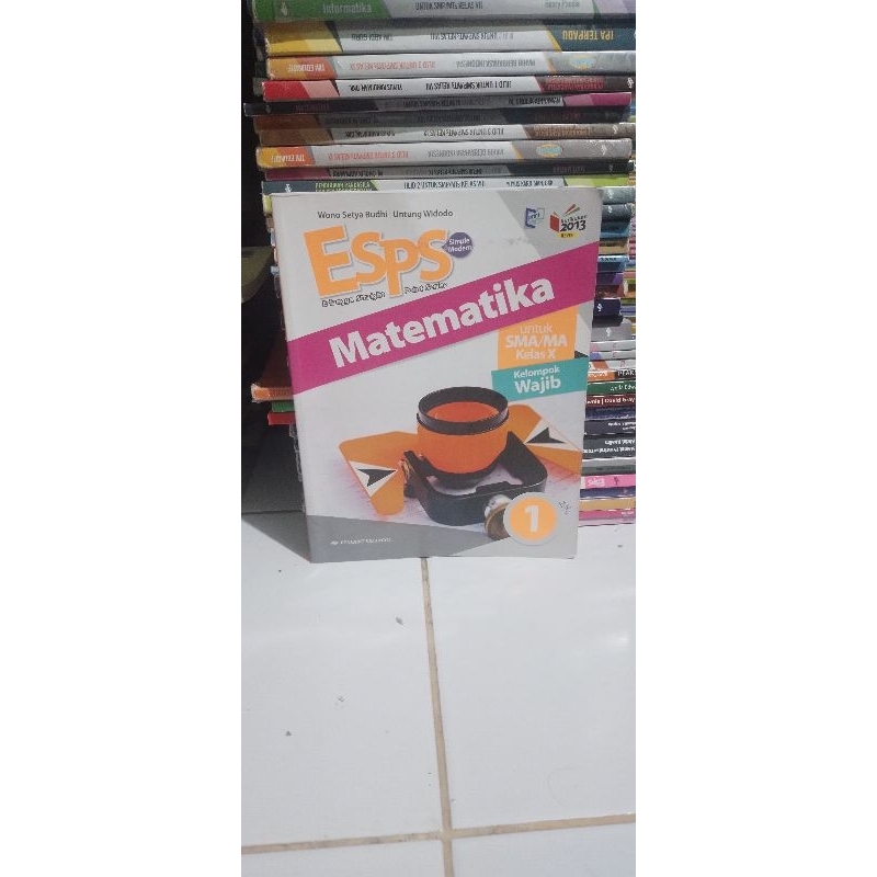 Jual Buku Esps Matematika kelas X/10/1 sma/ma kurikulum 2013 revisi | Shopee Indonesia