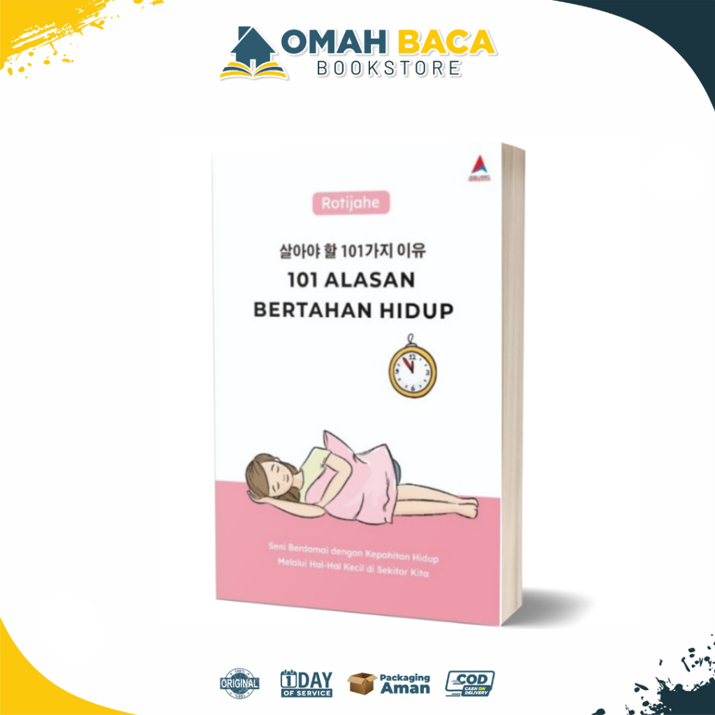 Jual Buku 101 Alasan Bertahan Hidup Seni Berdamai dengan Kepahitan Hidup By Rotijahe | Shopee ...