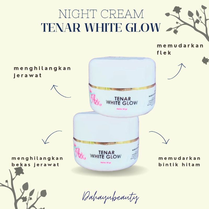 Jual NIGHT CREAM TENAR WHITE GLOW | Shopee Indonesia