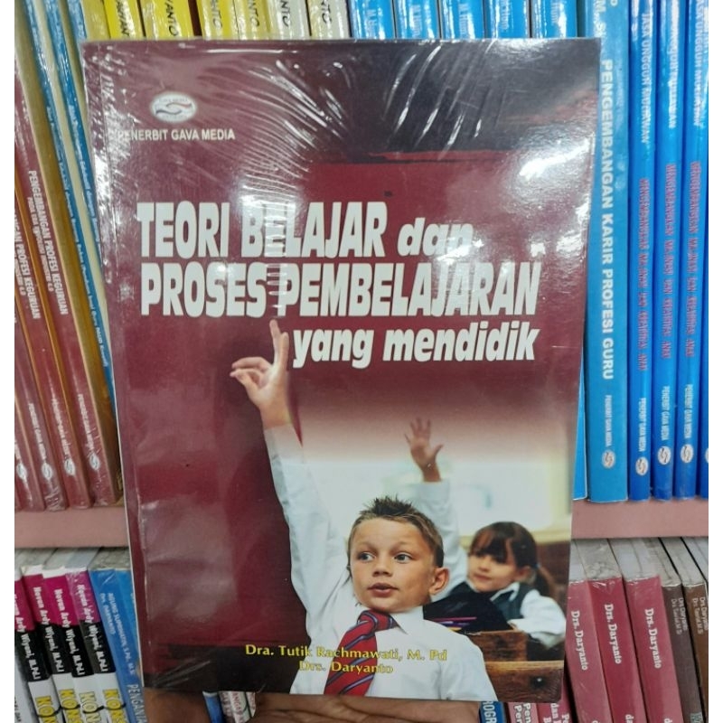 Jual Teori Belajar dan Proses Pembelajaran Yang Mendidik - Daryanto ...