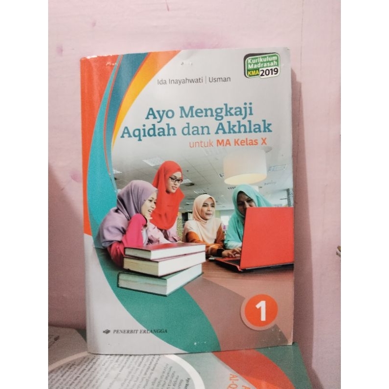 Jual BUKU AKIDAH AHKLAK/AYO MENGKAJI AQIDAH DAN AKHLAK KELAS 10/X/1 MA/MADRASAH ALIYAH | Shopee ...