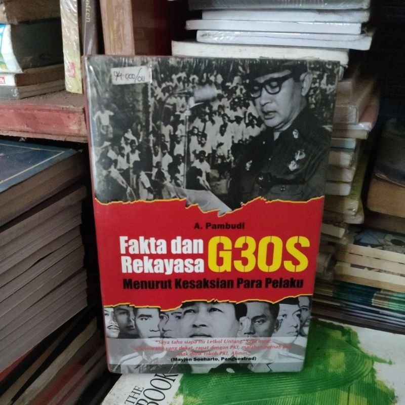 Jual fakta dan rekayasa G30S menurut kesaksian para pelaku. kmrats ...