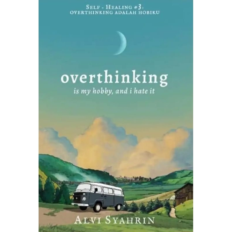 Jual Buku Overthinking Insecurity Middle Name Loneliness Is My Best ...