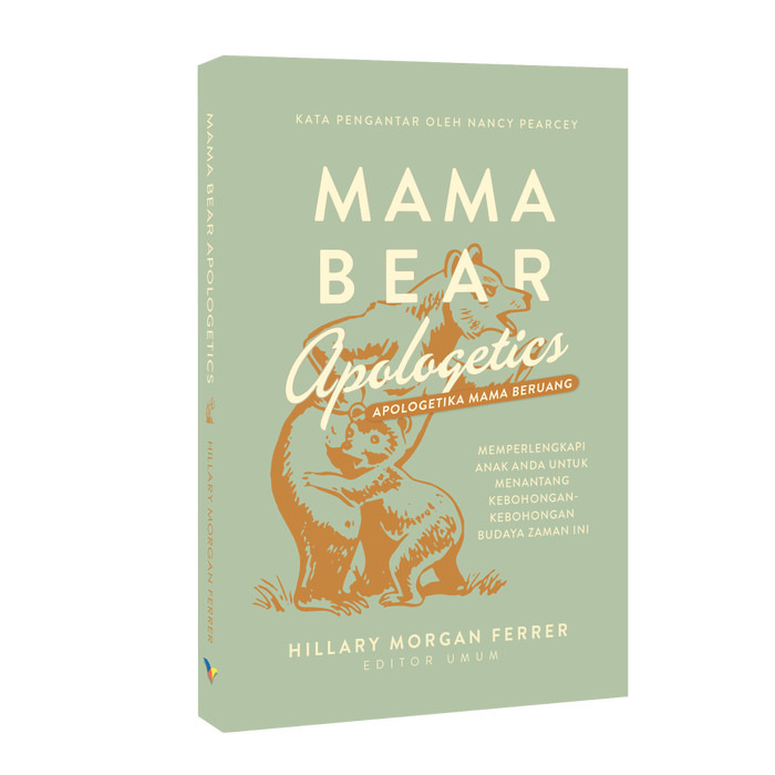 Jual Apologetika Mama Beruang (Mama Bear Apologetics) Hillary Morgan ...
