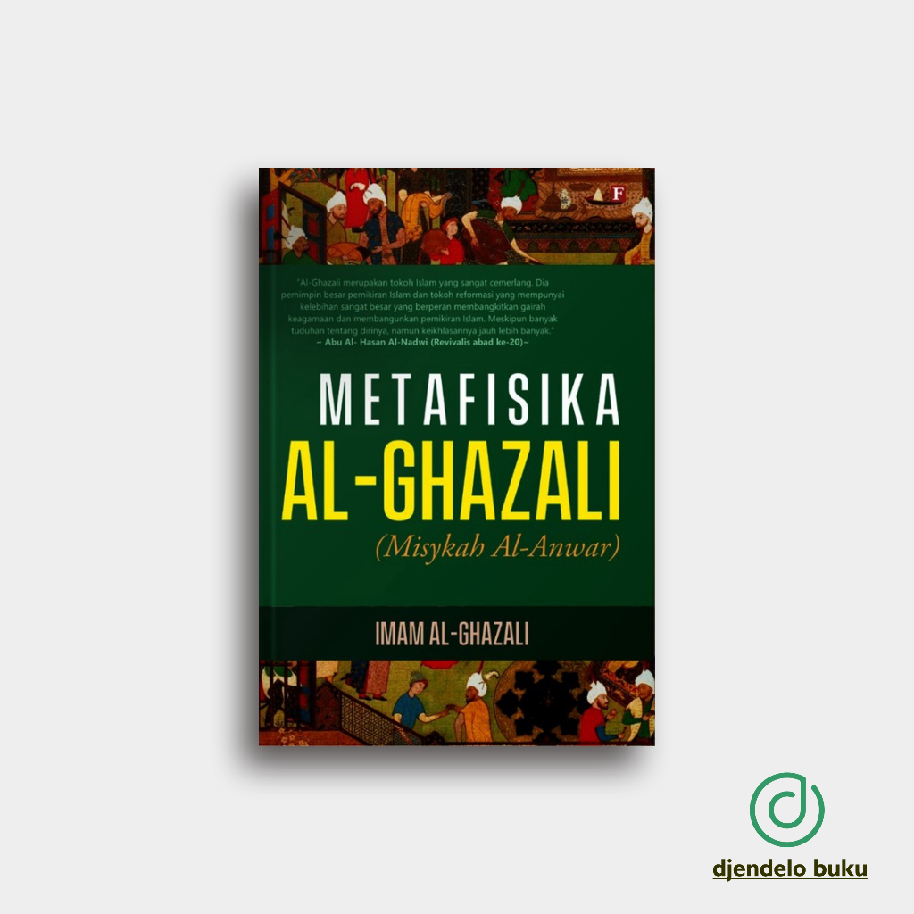 Jual Buku Metafisika Al-Ghazali Misykah Al-Anwar Imam Al-Ghazali ...