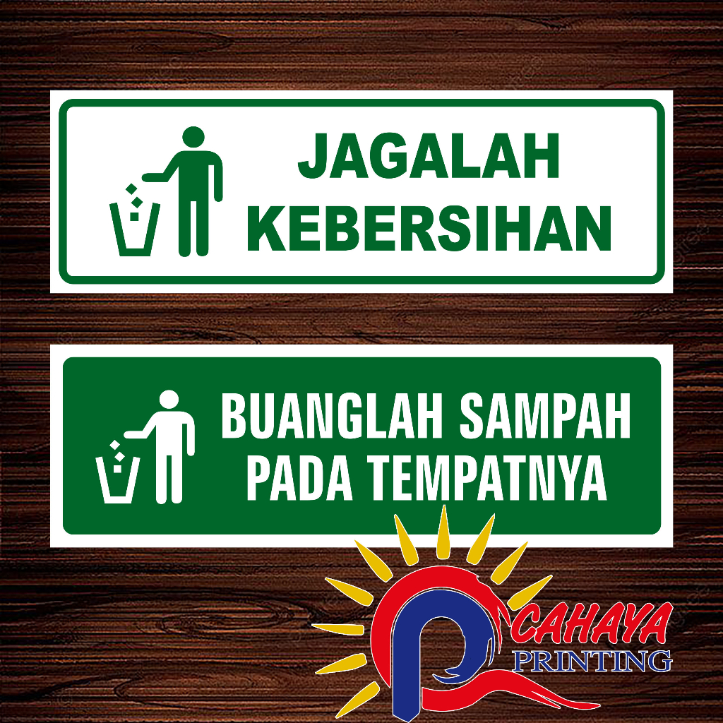 Jual STIKER JAGALAH KEBERSIHAN /BUANG SAMPAH UK 7,5x23CM sign Rambu k3 ...