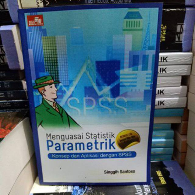 Jual Menguasai Statistik Parametrik konsep & aplikasi dg SPSS.tanpa CD.Singgih Santoso | Shopee ...