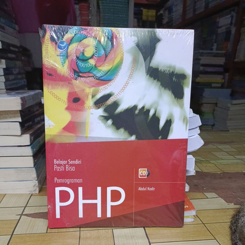 Jual BUKU ORIGINAL BELAJAR SENDIRI PASTI BISA PEMROGRAMAN PHP : ABDUL ...