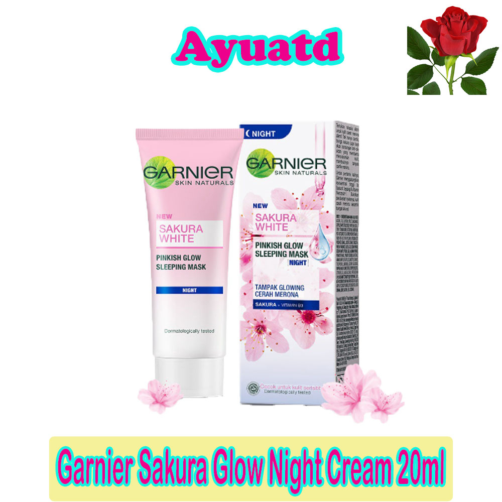 Jual Garnier Sakura Glow Night Cream Moisturizer 20mL | Shopee Indonesia