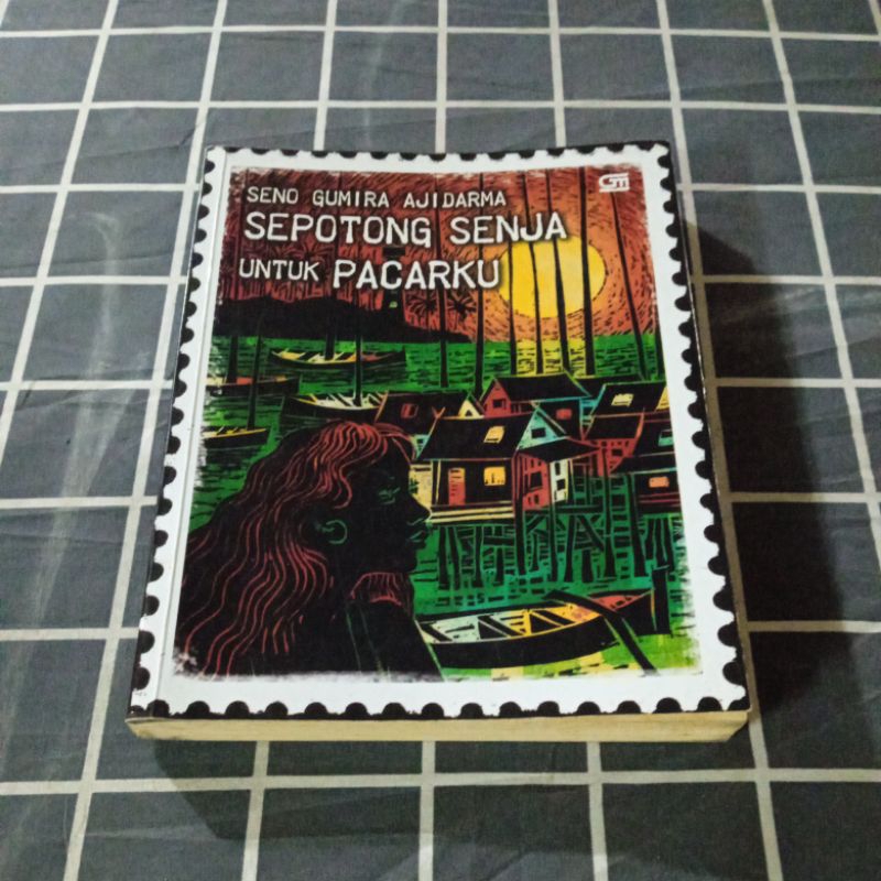 Jual Sepotong Senja Untuk Pacarku - Seno Gumira Ajidarma | Shopee Indonesia