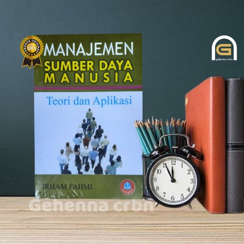 Jual Buku MSDM | Manajemen Sumber Daya Manusia Teori dan Aplikasi by Irham Fahmi Penerbit ...