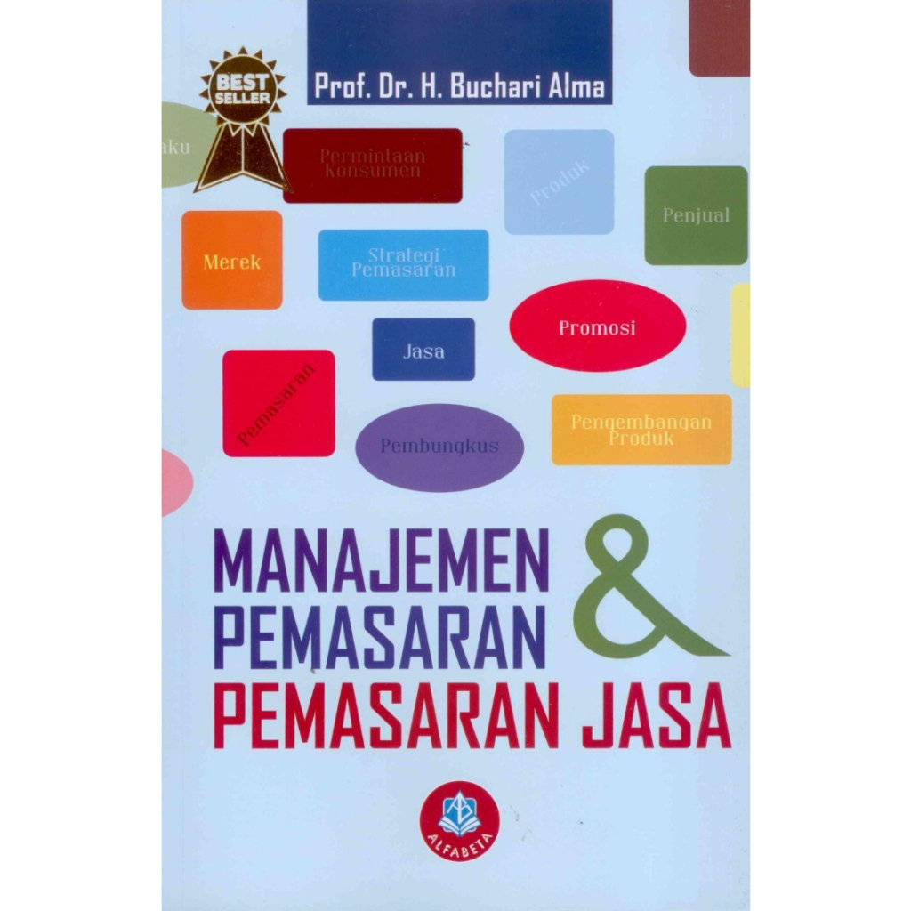 Jual Manajemen Pemasaran dan Pemasaran jasa Edisi Revisi - Buchari Alma - ALF | Shopee Indonesia