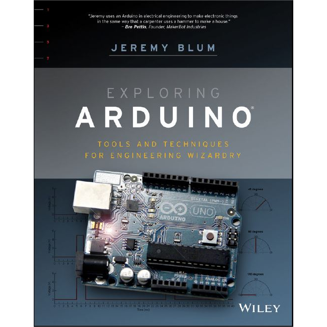 Jual Exploring Arduino Tools and Techniques for Engineering Wizardry (Jeremy Blum) | Shopee ...