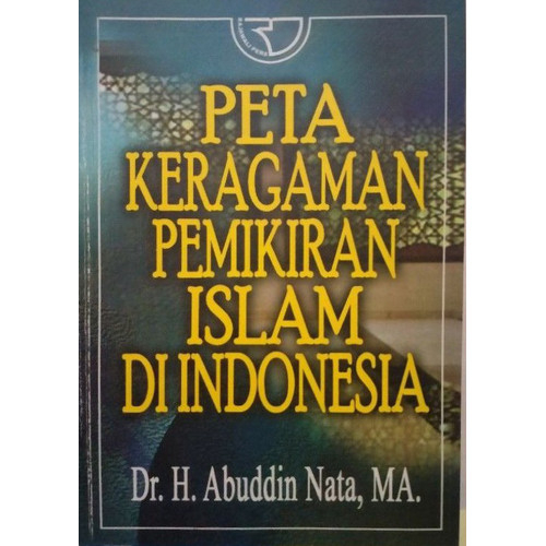 Jual Peta Keragaman Pemikiran Islam di Indonesia - Abuddin Nata - NR ...