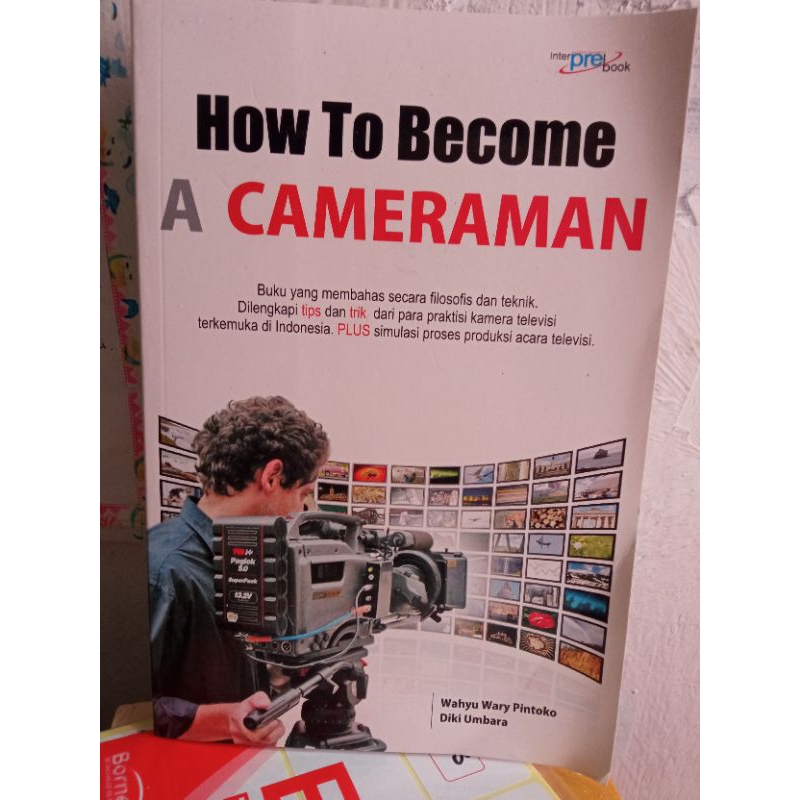 Jual buku how to be a cameraman tips dan trik kamera televisi ...