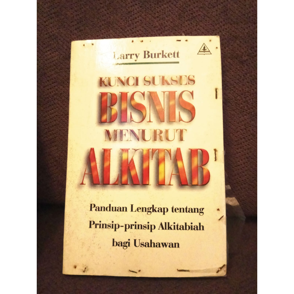 Jual KUNCI SUKSES BISNIS MENURUT ALKITAB LARRY BURKETT LD35 | Shopee ... Jual KUNCI SUKSES BISNIS MENURUT ALKITAB LARRY BURKETT LD35 | Shopee ...