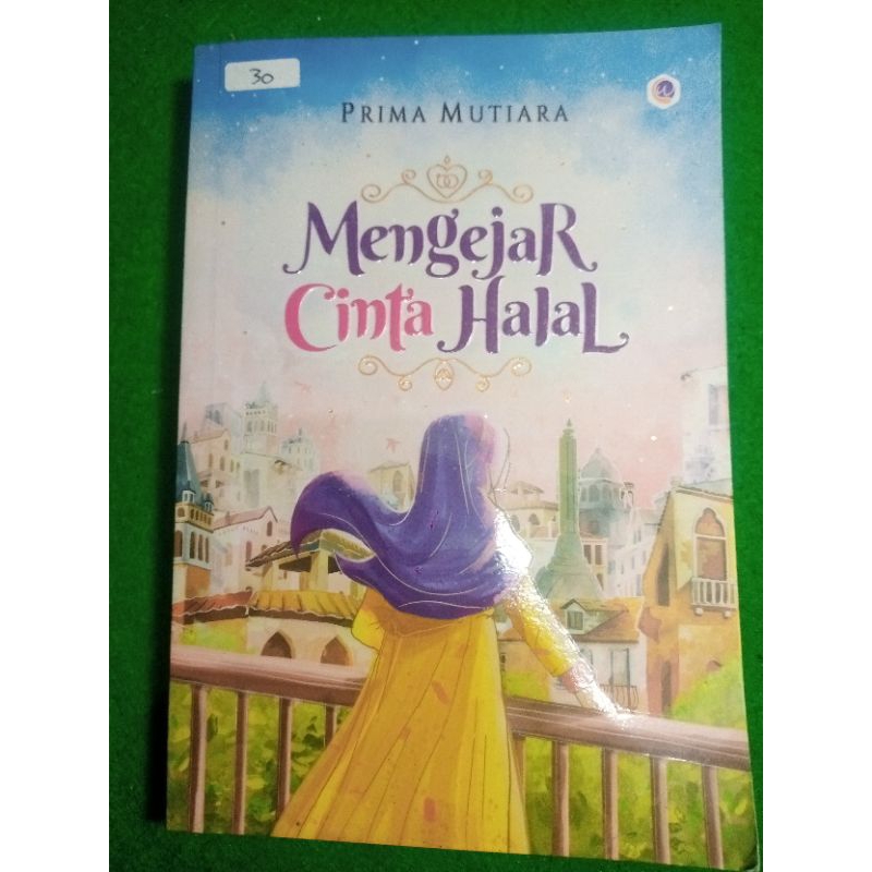 Jual Buku Novel Mengejar Cinta Halal By Prima Mutiara Bekas Original ...