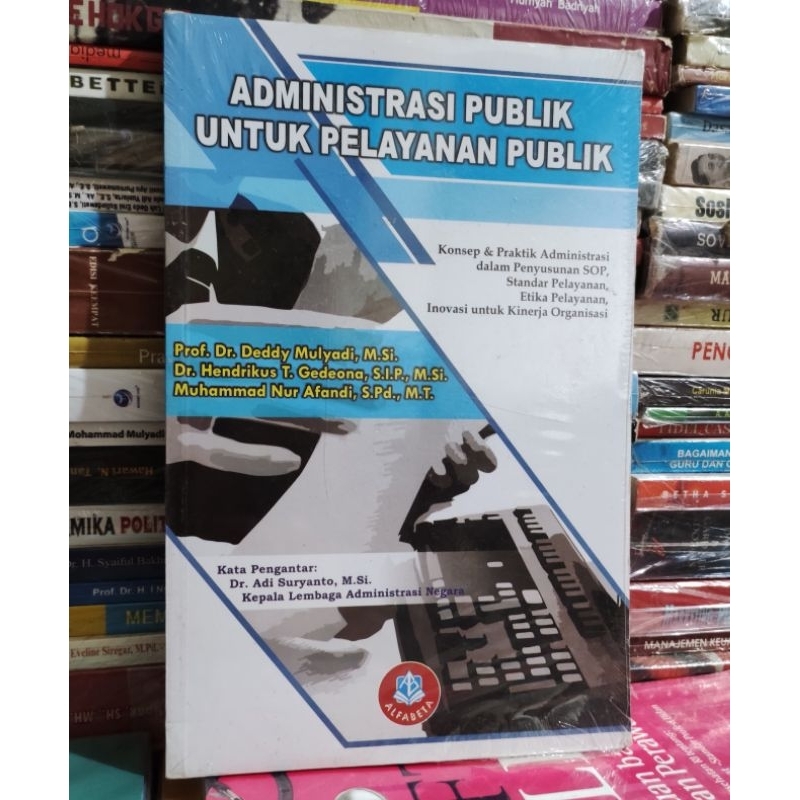 Jual Administrasi Publik untuk pelayanan publik konsep dan praktik ...